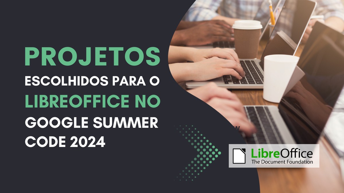 2024-GSOC - LibreOffice Brasil Blog